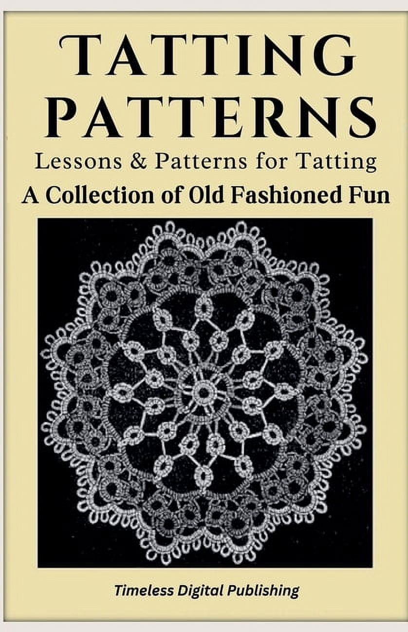 Tatting Patterns - Lessons & Patterns for Tatting with Instructions - A ...
