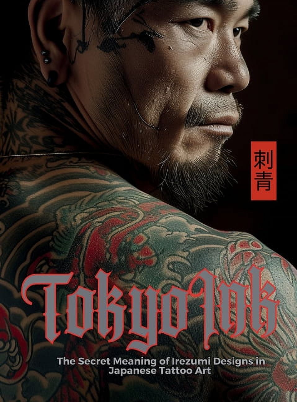 Tattoo Art Collection: Tokyo Ink The Secret Meaning of Irezumi Designs in Japanese Tattoo Art ...