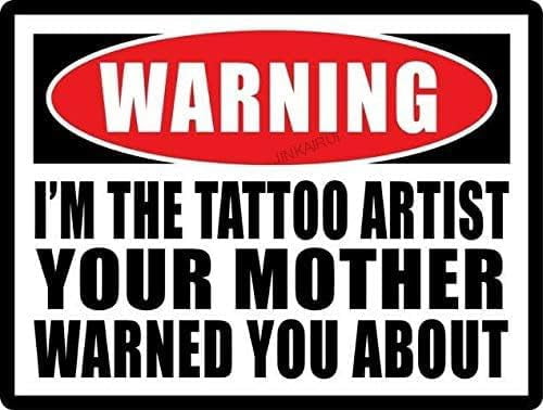 Tattoo Artist Warning Metal Sign Tattoo Shop Supplies Great Gift 12"x8 ...
