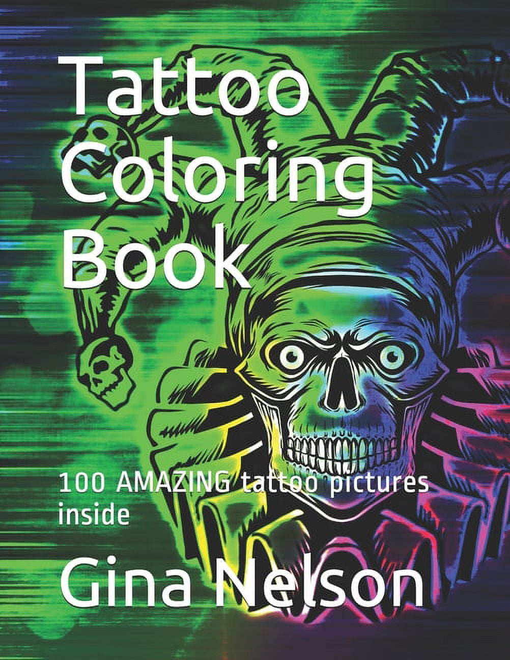 Tattoo Coloring Book: 100 AMAZING Tattoo Pictures Inside, (Paperback ...