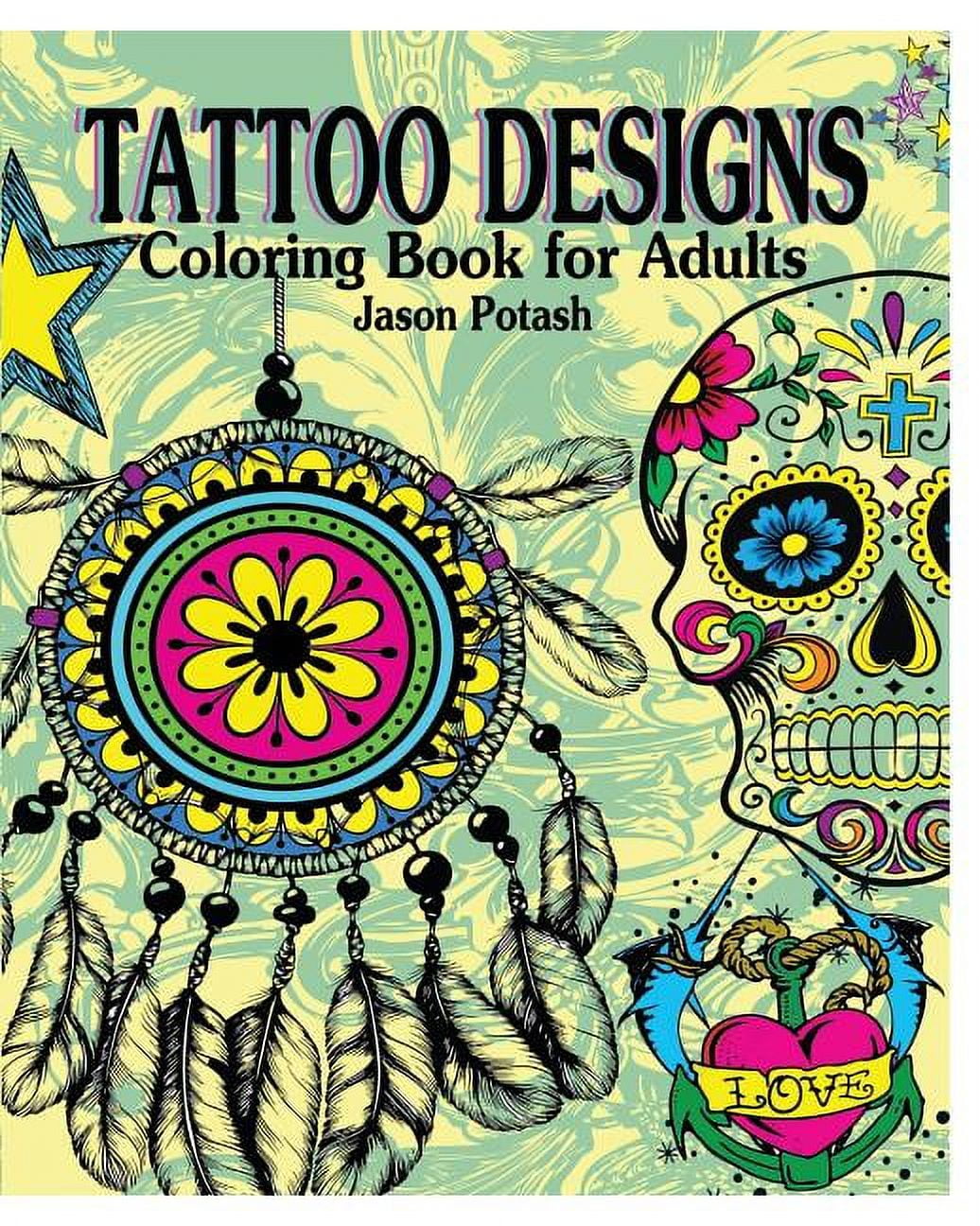 Tattoo Designs Coloring Book for Adults, (Paperback) - Walmart.com