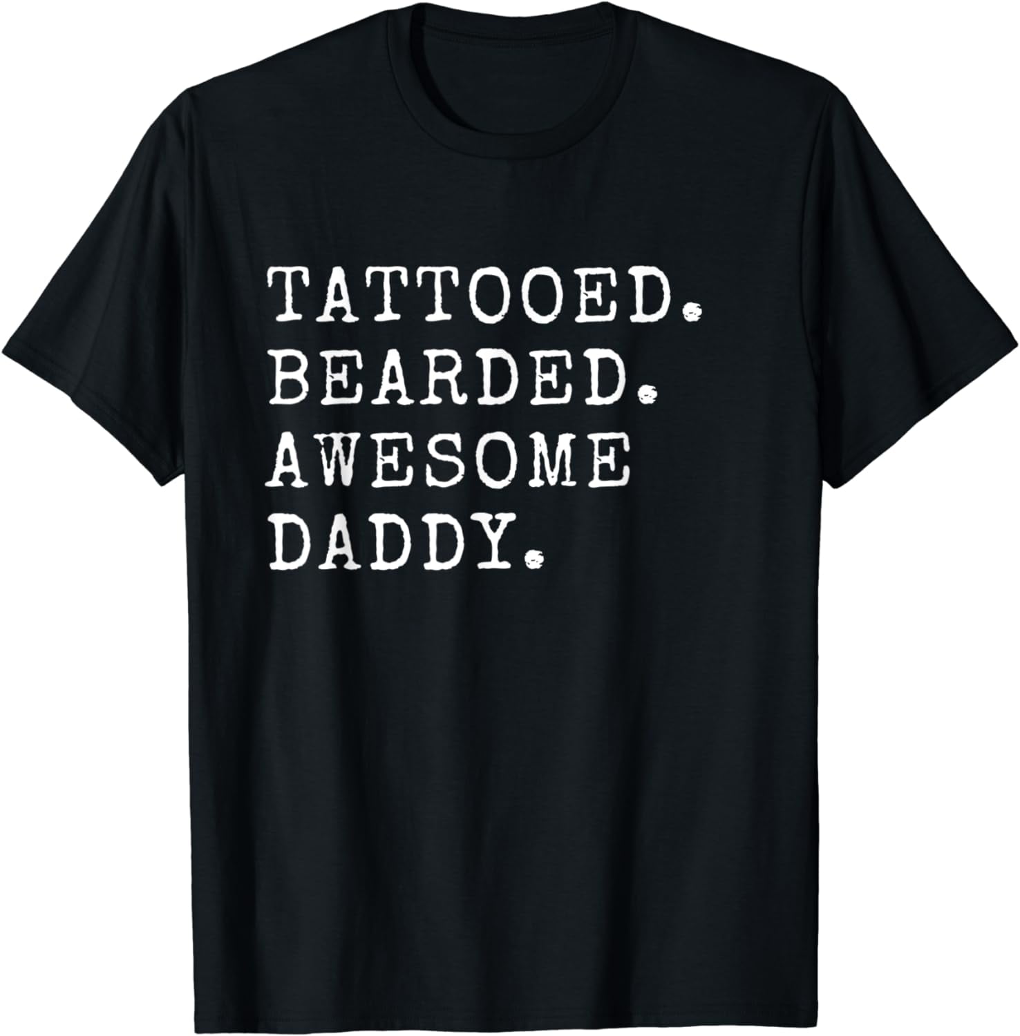 Tattooed Bearded Awesome Daddy Dad Shirt - Walmart.com