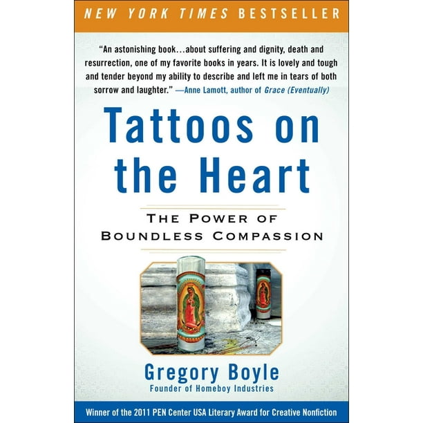 Tattoos on the Heart : The Power of Boundless Compassion (Paperback ...