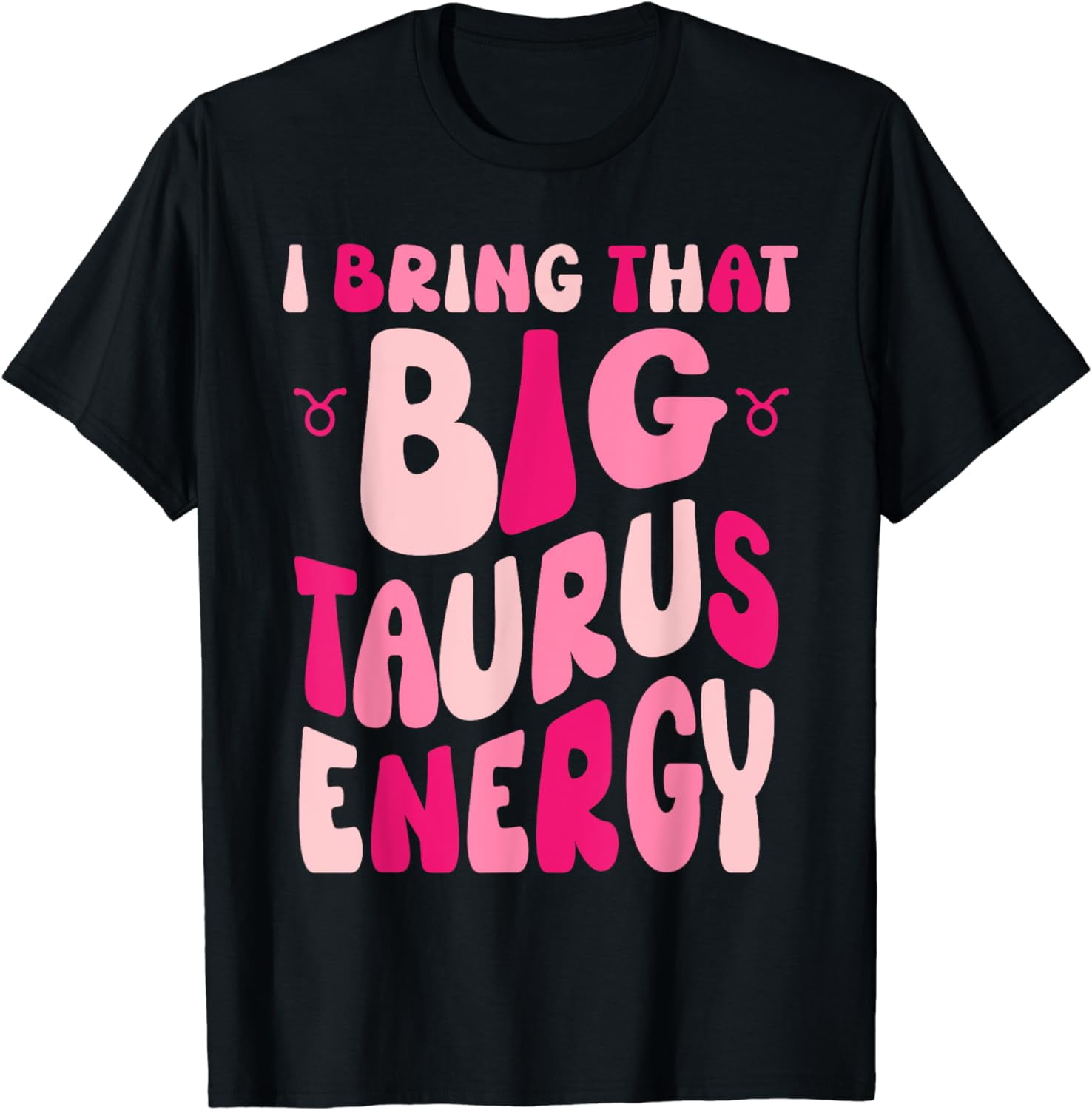 Taurus For Women Groovy Big Taurus Energy Zodiac Horoscope T-Shirt - Walmart.com
