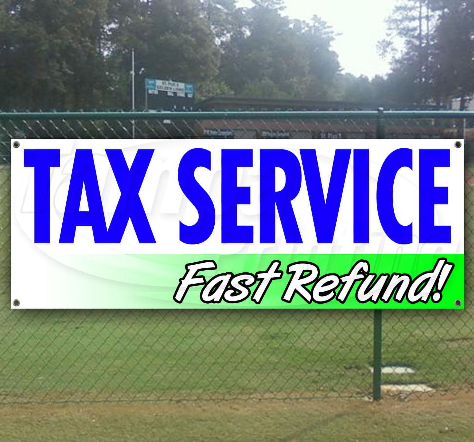 Tax Refund Fast Service 13 oz Vinyl Banner With Metal Grommets ...