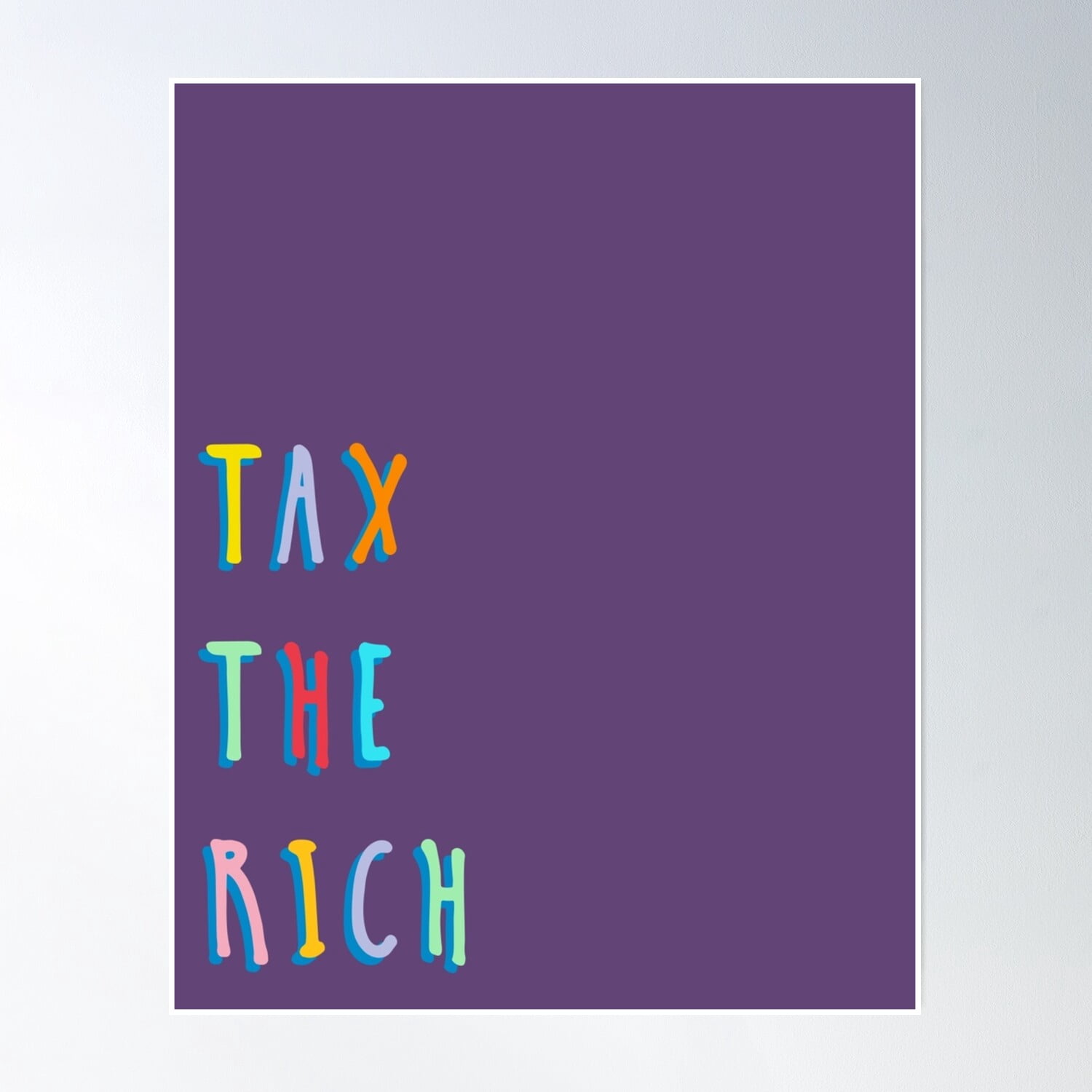 Tax The Rich Poster Wall Art, Modern Wall Decor, 12x18 UNFRAMED ...