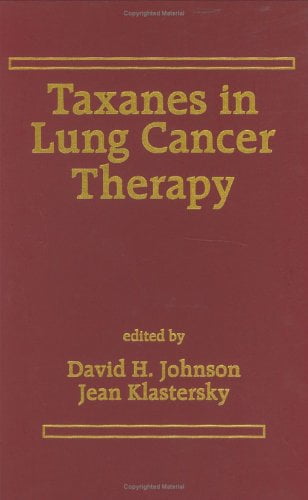 Taxanes in Lung Cancer Therapy - Johnson, David - Walmart.com