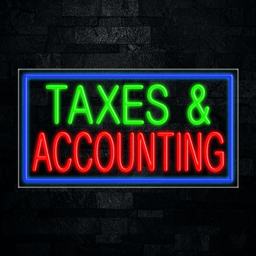 Taxes & Accounting LED Neon Sign 33"L x 18"H #31791 - Walmart.com