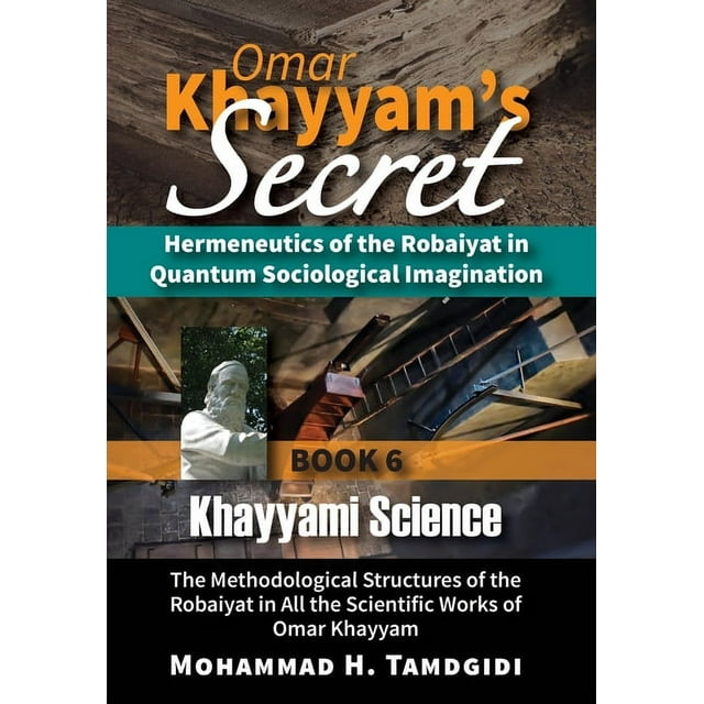 Tayyebeh East-West Research and Translat Omar Khayyam's Secret ...