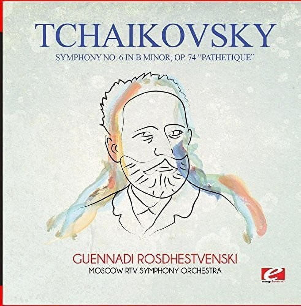 Tchaikovsky - Tchaikovsky: Symphony No. 6 in B Minor, Op. 74 Pathetique ...