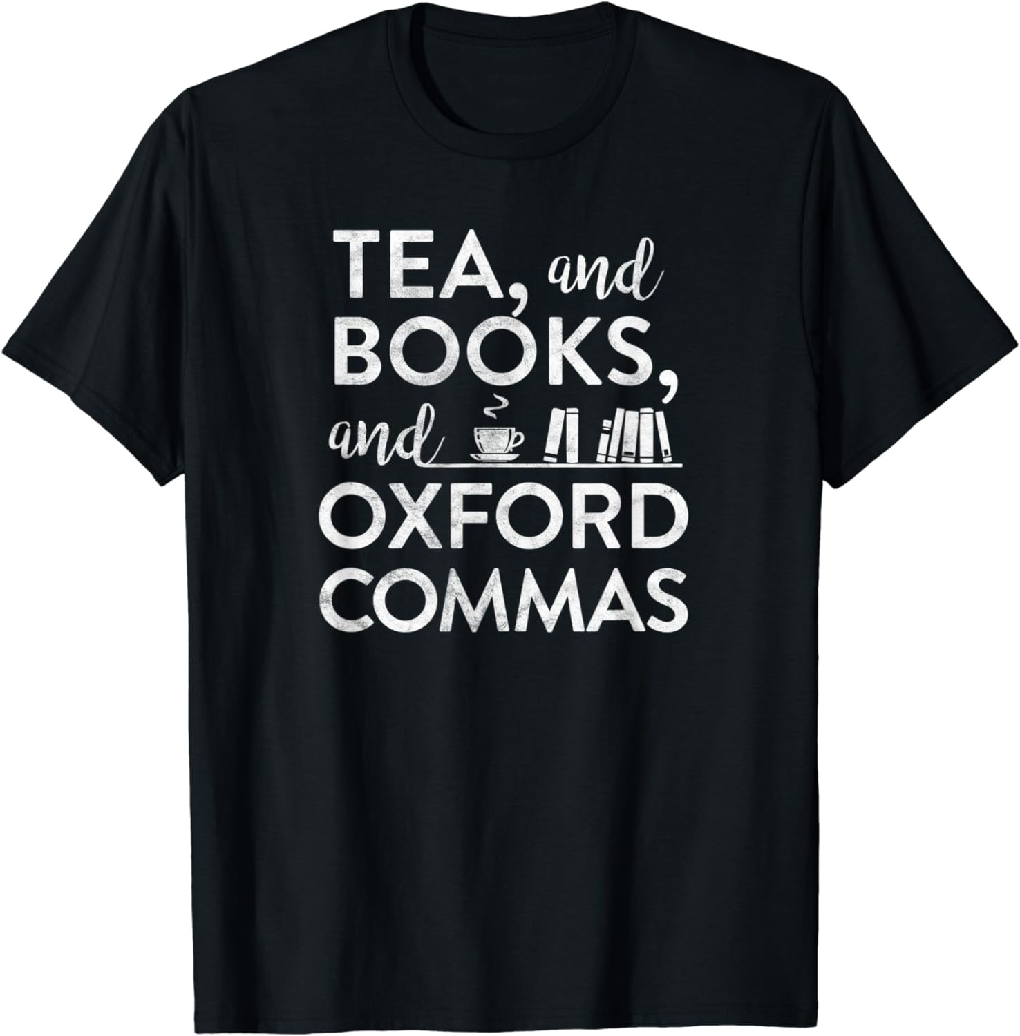 Tea Books Oxford Comma Nerdy Bookish Writer Reader t-shirt - Walmart.com
