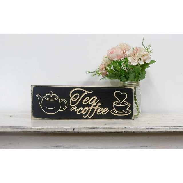 Tea or Coffee Sign, Tea Sign, Kitchen Wall Decor, Coffee Sign. Tea ...