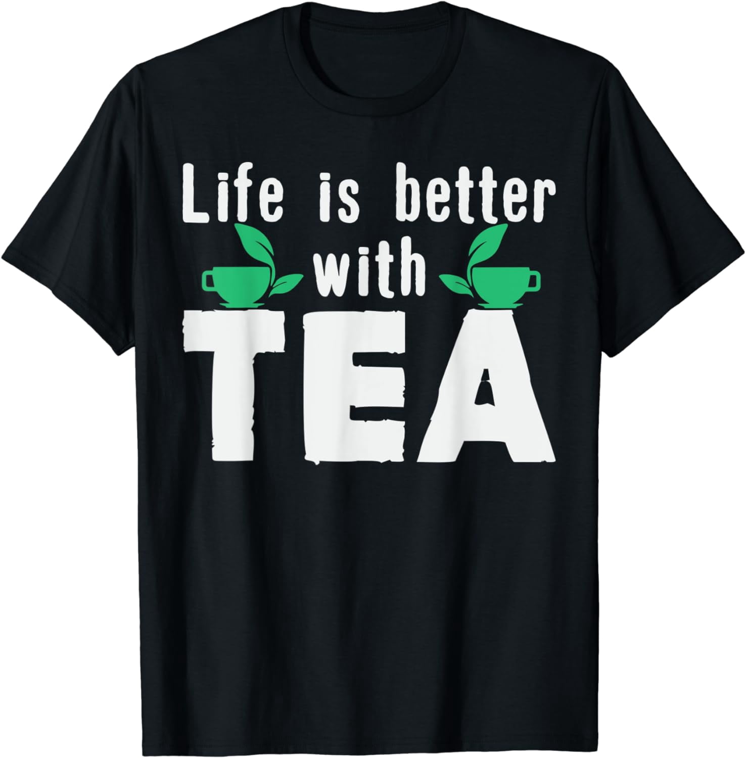 Tea Drinker Saying Pun Joke Life Coffee Caffeine Tea Cup T-Shirt ...