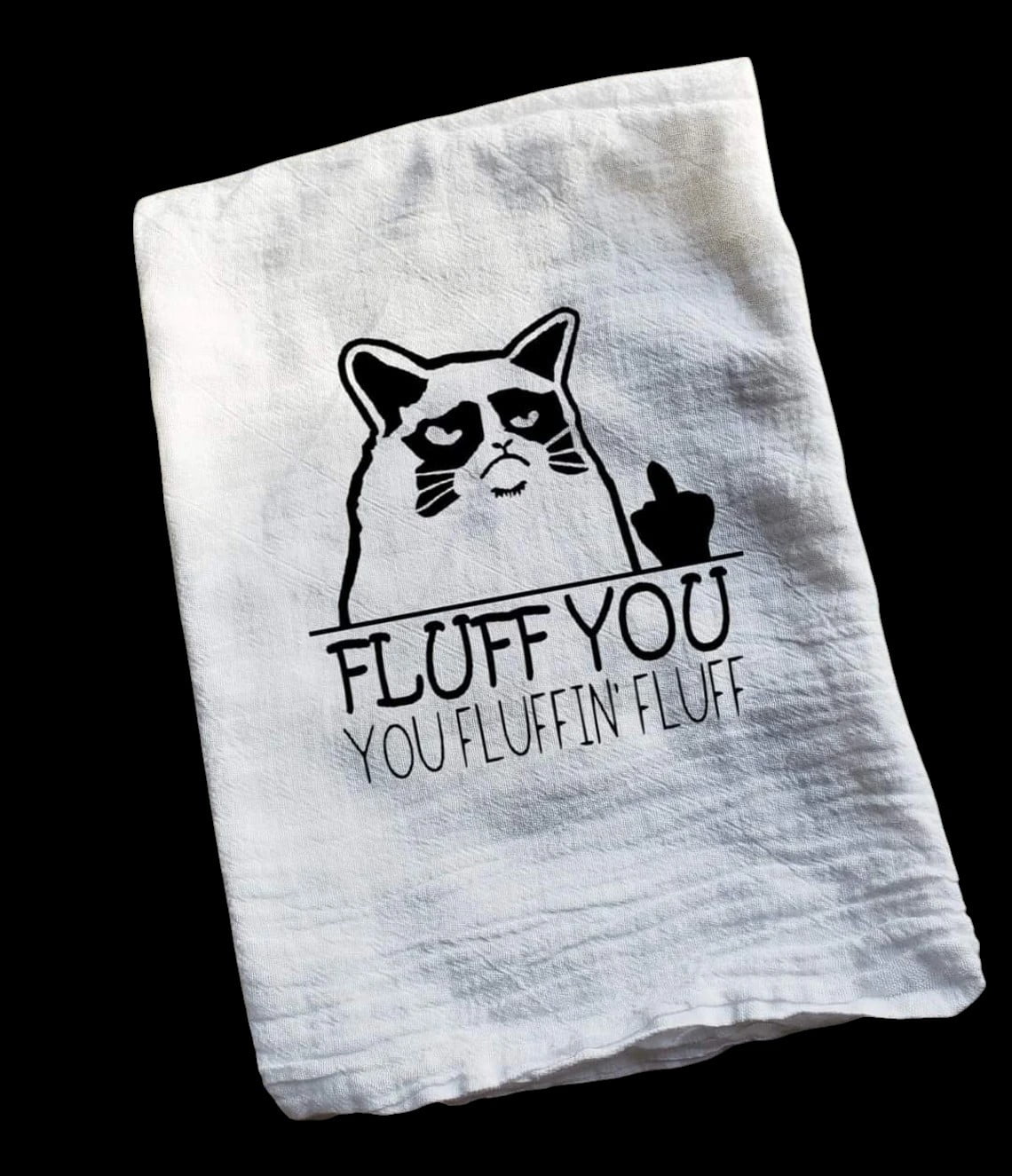 Tea Towel Fluff You Fluffin Fluff Flour Sack Cotton Funny Cat - Walmart.com