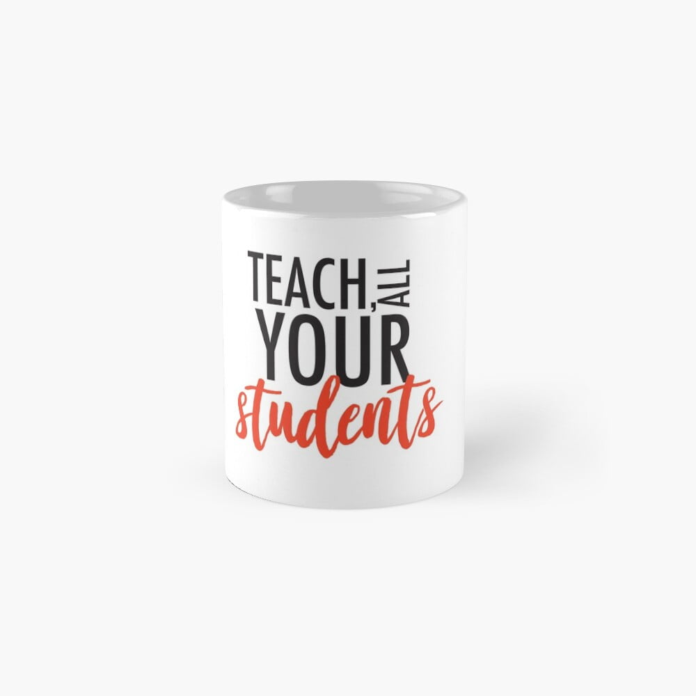 Teach All Your Students (Red) Classic Mug - Walmart.com