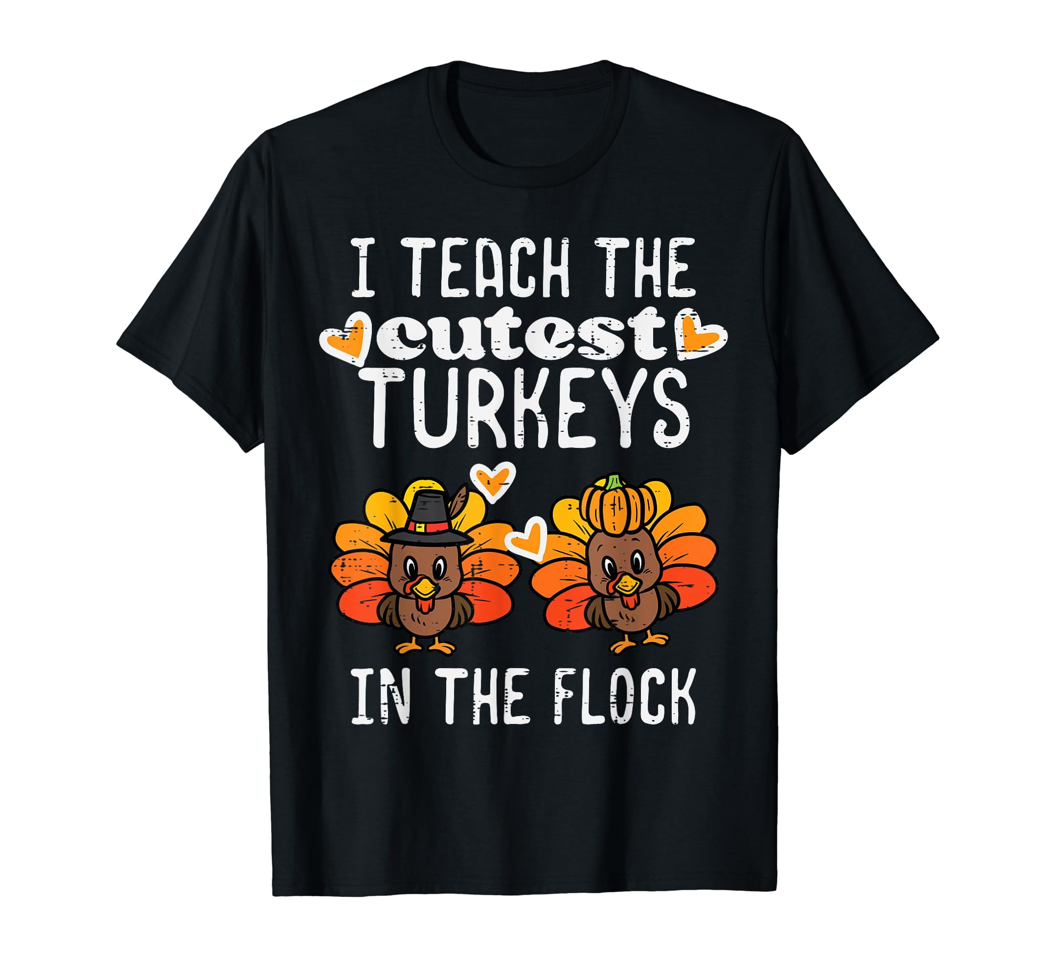 Teach Cutest Turkeys Flock Thanksgiving Teacher Fall Men Women T-Shirt ...
