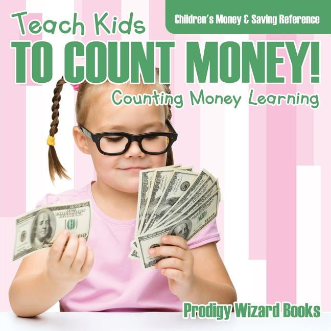 Teach Kids To Count Money! - Counting Money Learning: Children's Money ...