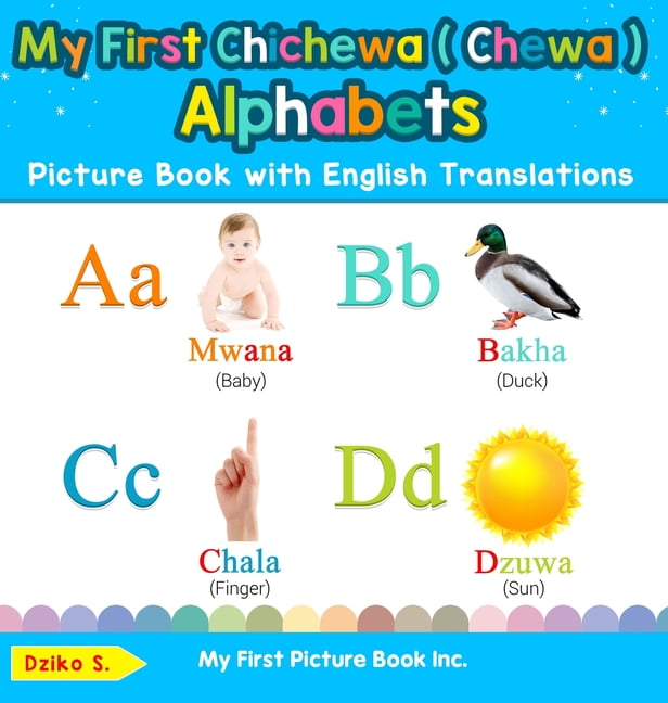 Teach & Learn Basic Chichewa ( Chewa ) W My First Chichewa ( Chewa ) Alphabets Picture Book with ...