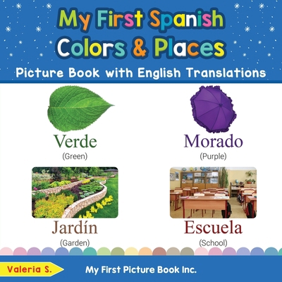 Pre-Owned My First Spanish Colors & Places Picture Book with English ...