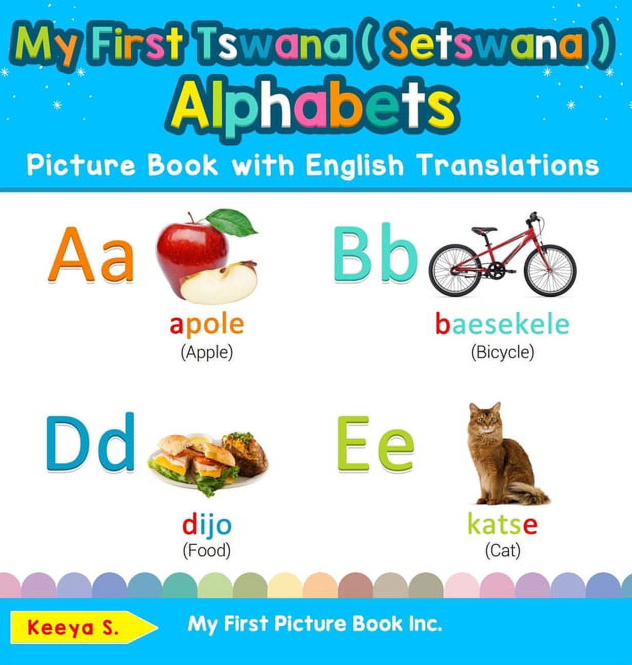 Teach & Learn Basic Tswana ( Setswana ) My First Tswana ( Setswana ) Alphabets Picture Book with ...