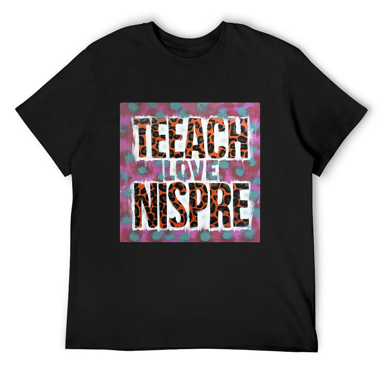 Teach Love And Inspire Leopard Teacher Appreciation Teaching Shirts ...