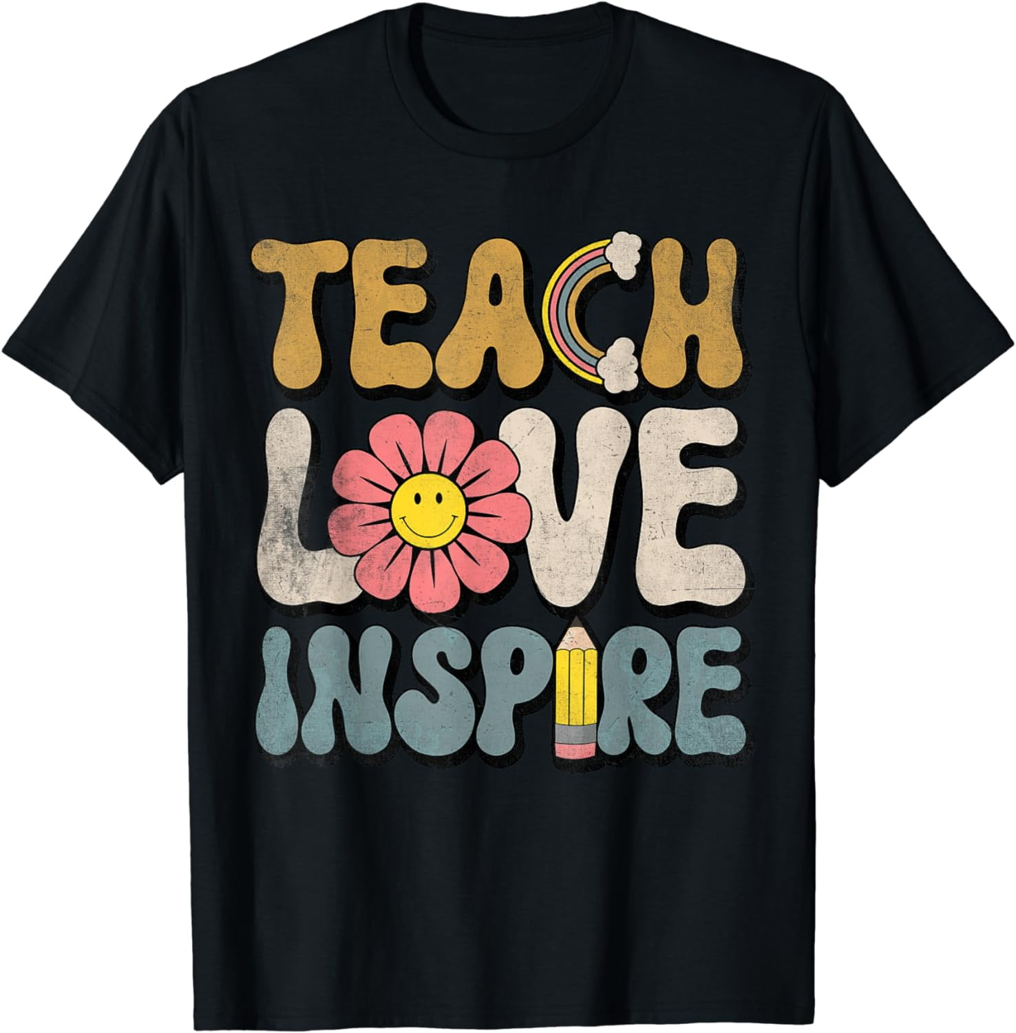 Teach Love Inspire First Day Back To School Teachers Student T-Shirt ...
