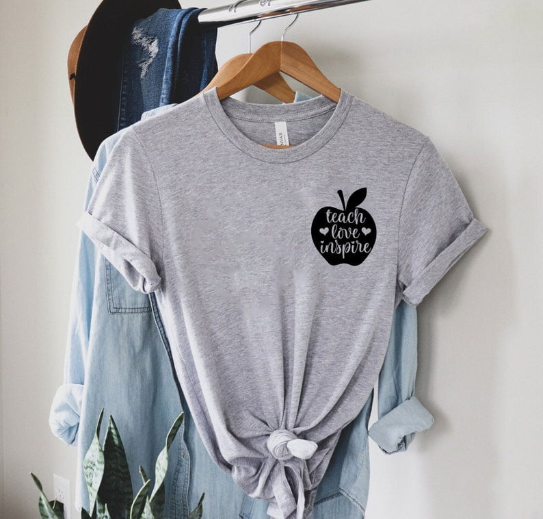 Teach Love Inspire T-shirt – Inspirational Back to School Teacher Gift ...