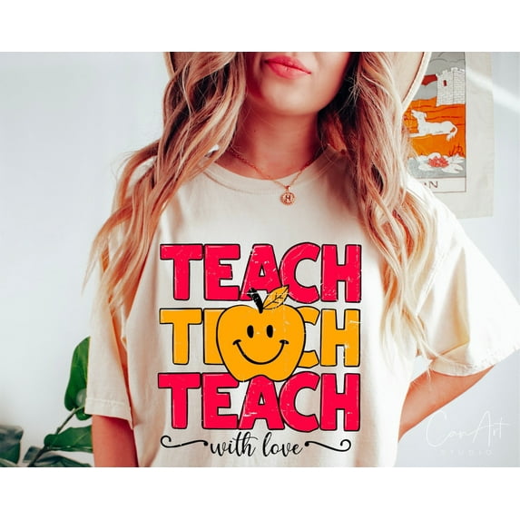 Teach With Love Png, Teacher Png Sublimation T-Shirt Print File ...