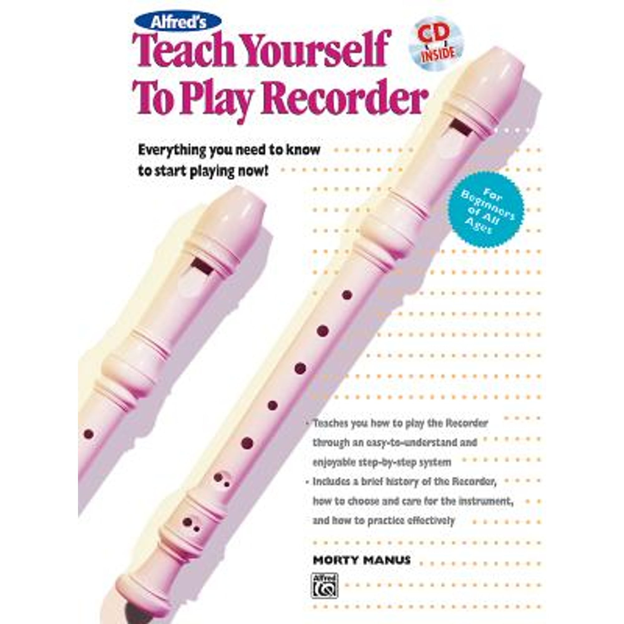 Pre-Owned Alfred's Teach Yourself to Play Recorder: Everything You Need ...