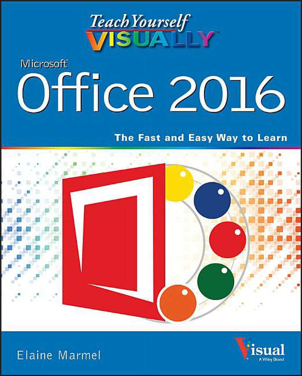 Teach Yourself Visually: Teach Yourself Visually Office 2016 (Paperback ... Teach Yourself Visually: Teach Yourself Visually Office 2016 (Paperback ...