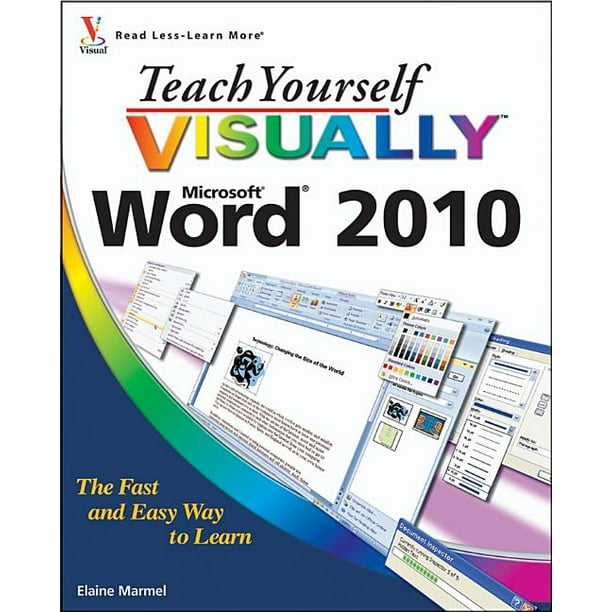 Teach Yourself Visually: Teach Yourself Visually Word 2010 (Series #58 ...
