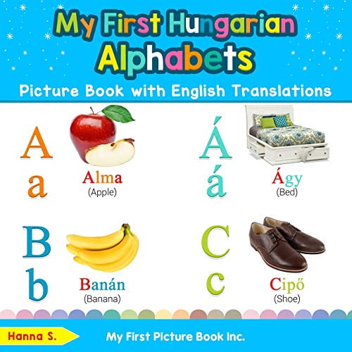 Pre-Owned My First Hungarian Alphabets Picture Book with English ...