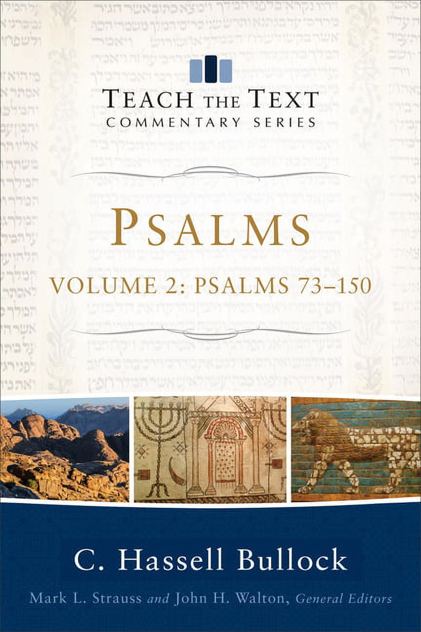 Teach the Text Commentary: Psalms: Psalms 73-150 (Paperback) - Walmart.com