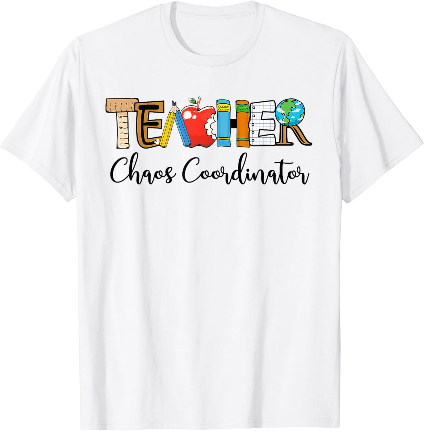 Teacher Apple Ruler Pencil Book Notebook Chaos Coordinator T-Shirt ...