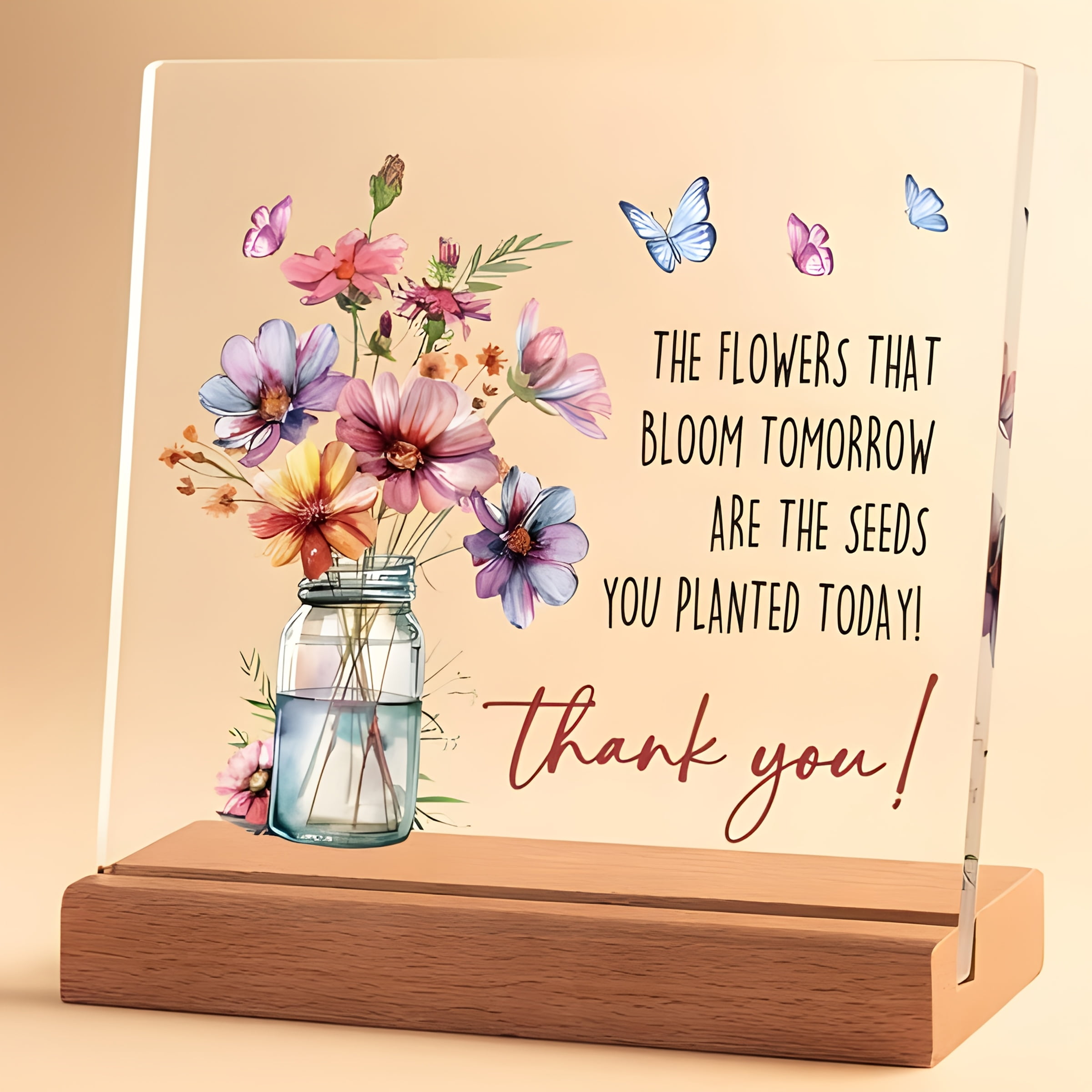 Teacher Appreciation Gift - Elegant Acrylic Design & Butterflies, "The Flowers That Bloom ...