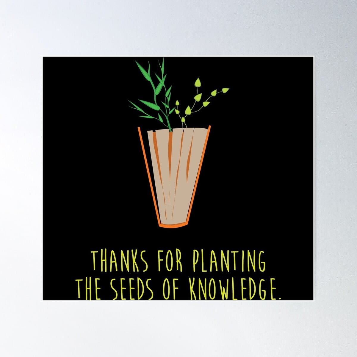 Teacher Appreciation Planting Seeds Of Knowledge Poster Wall Art ...