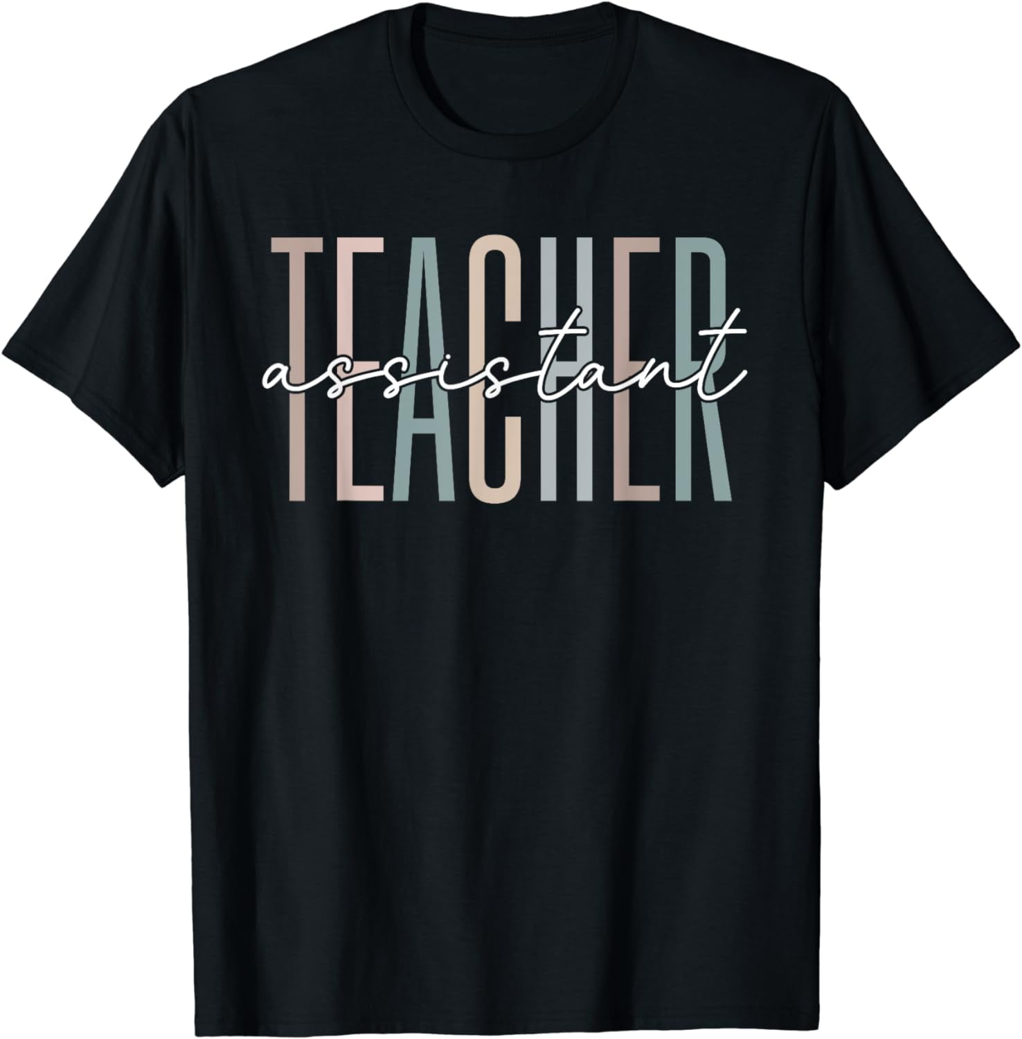 Teacher Assistant Appreciation Teaching School Team Squad T-Shirt ...