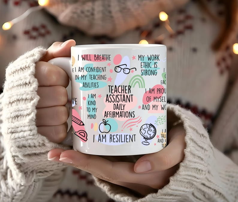 Teacher Assistant Daily Affirmations – Inspirational Mug for Educators ...