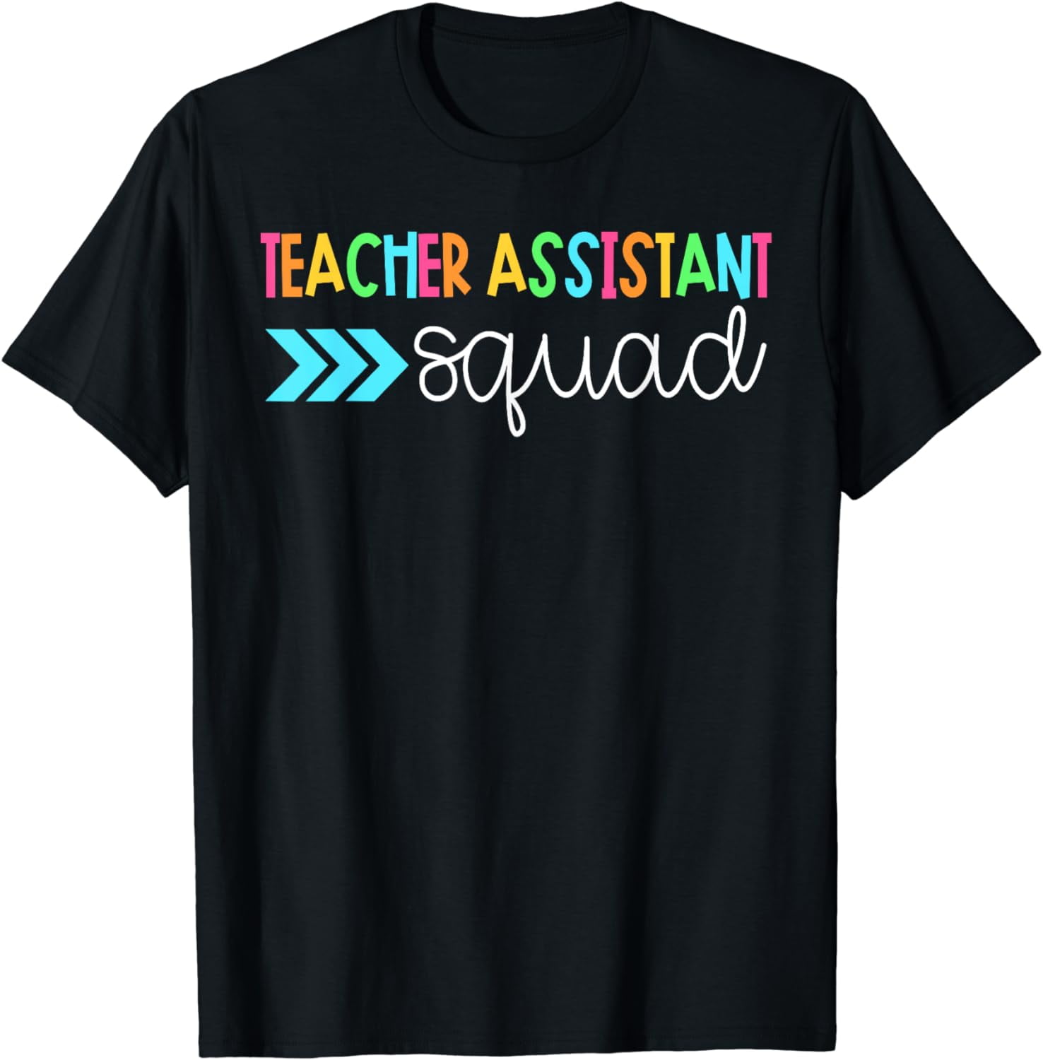 Teacher Assistant Team Shirts - Teacher Aide Squad - Walmart.com