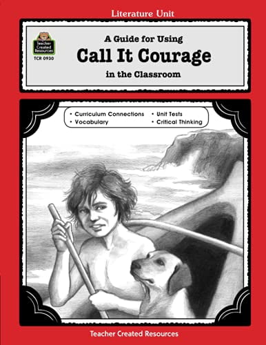 Pre-Owned A Guide for Using Call It Courage in the Classroom ...