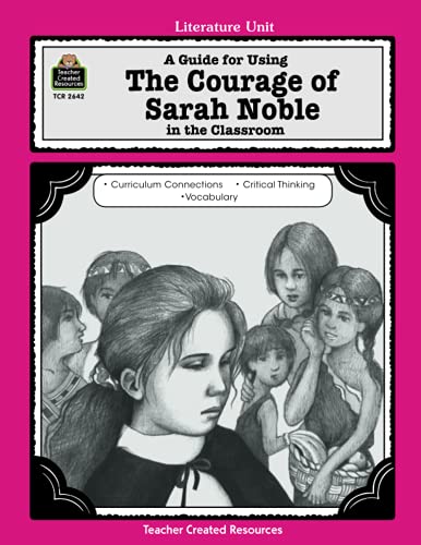 Pre-Owned A Guide for Using The Courage of Sarah Noble in the Classroom ...