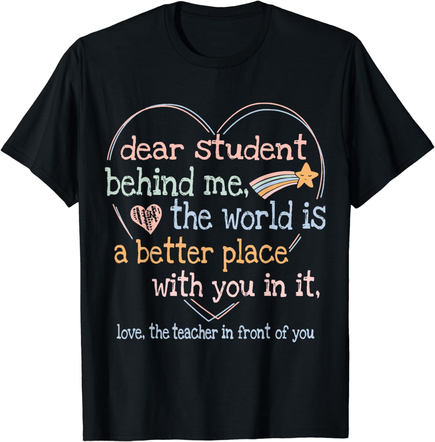 Teacher Dear Student Behind Me Heart Love Graphic T-Shirt - Walmart.com
