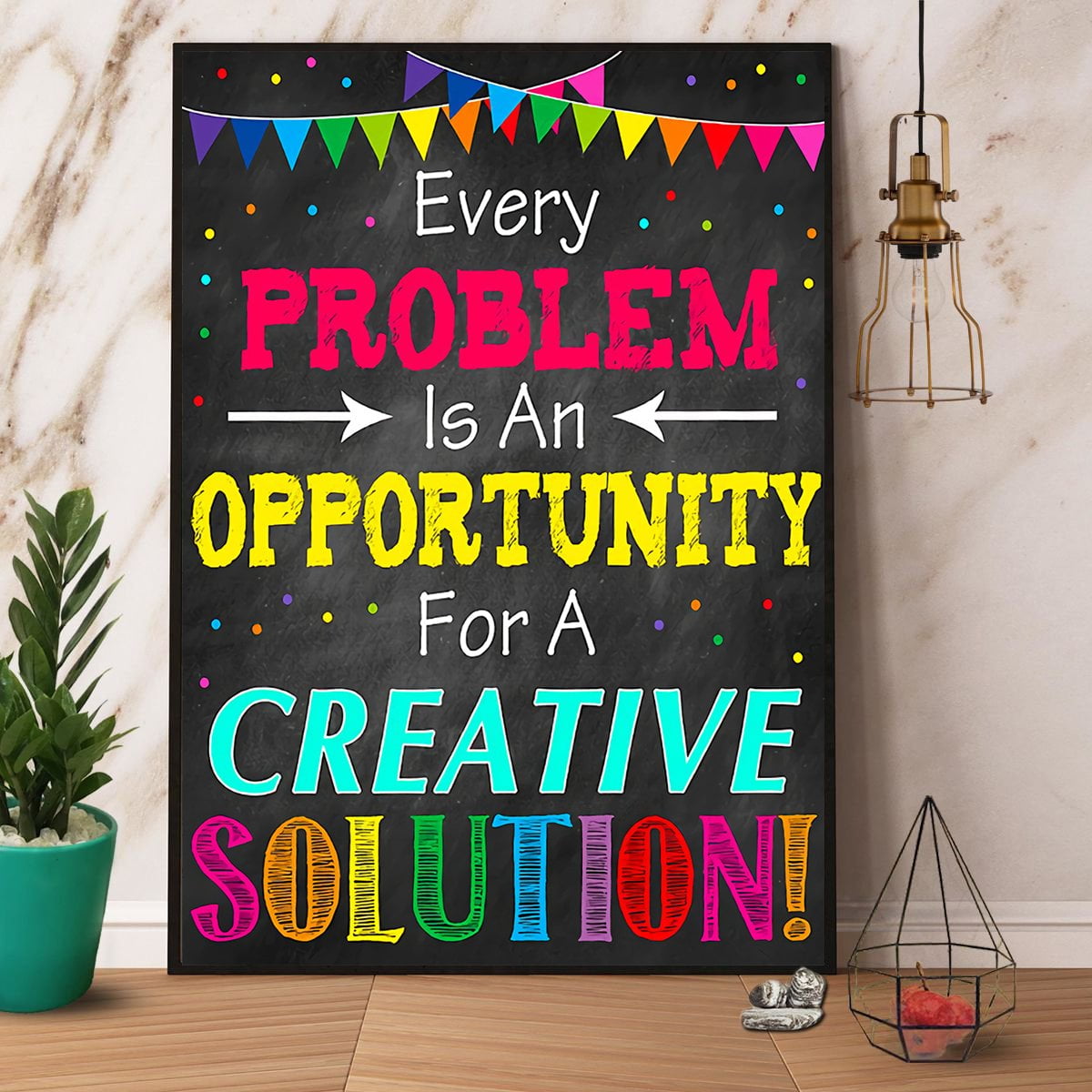 Teacher Every Problem Is An Opportunity For A Creative Solution Paper ...