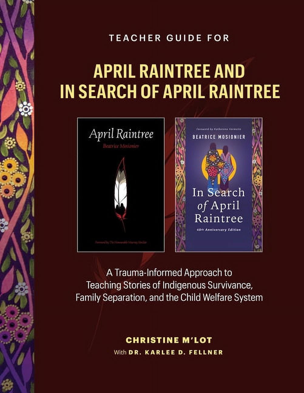 Teacher Guide for April Raintree and In Search of April Raintree : A ...