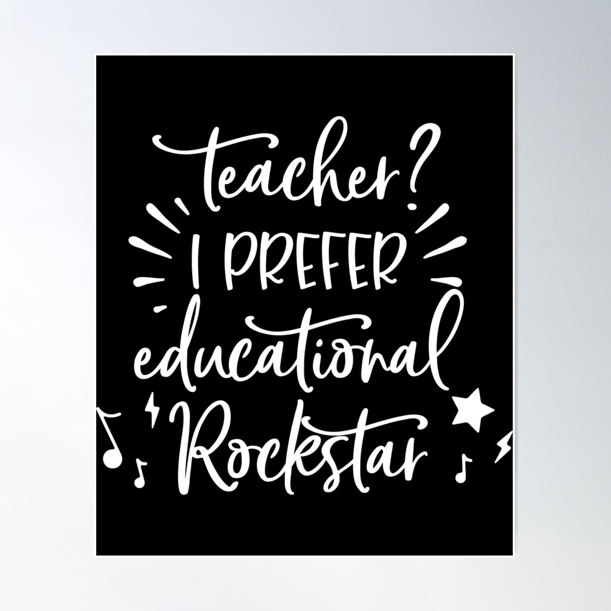 Teacher I Prefer Educational Rockstar Poster Wall Art, Modern Wall ...