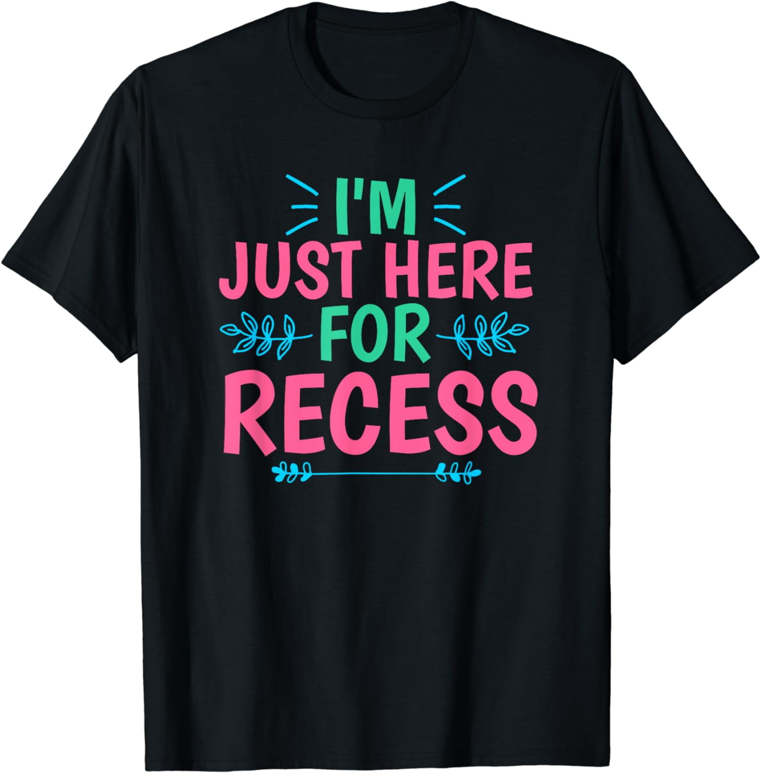 Teacher Just Here For Recess Shirt Gift For Teacher T-Shirt - Walmart.com