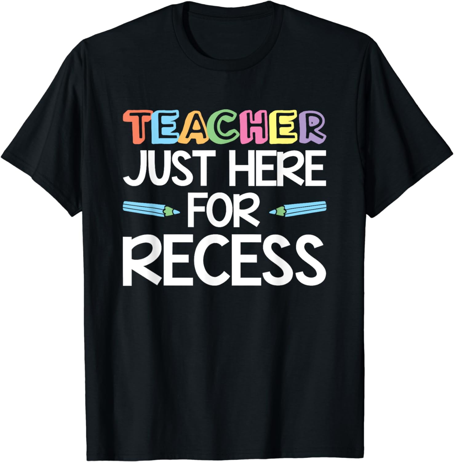Teacher Just Here For Recess T-Shirt - Walmart.com