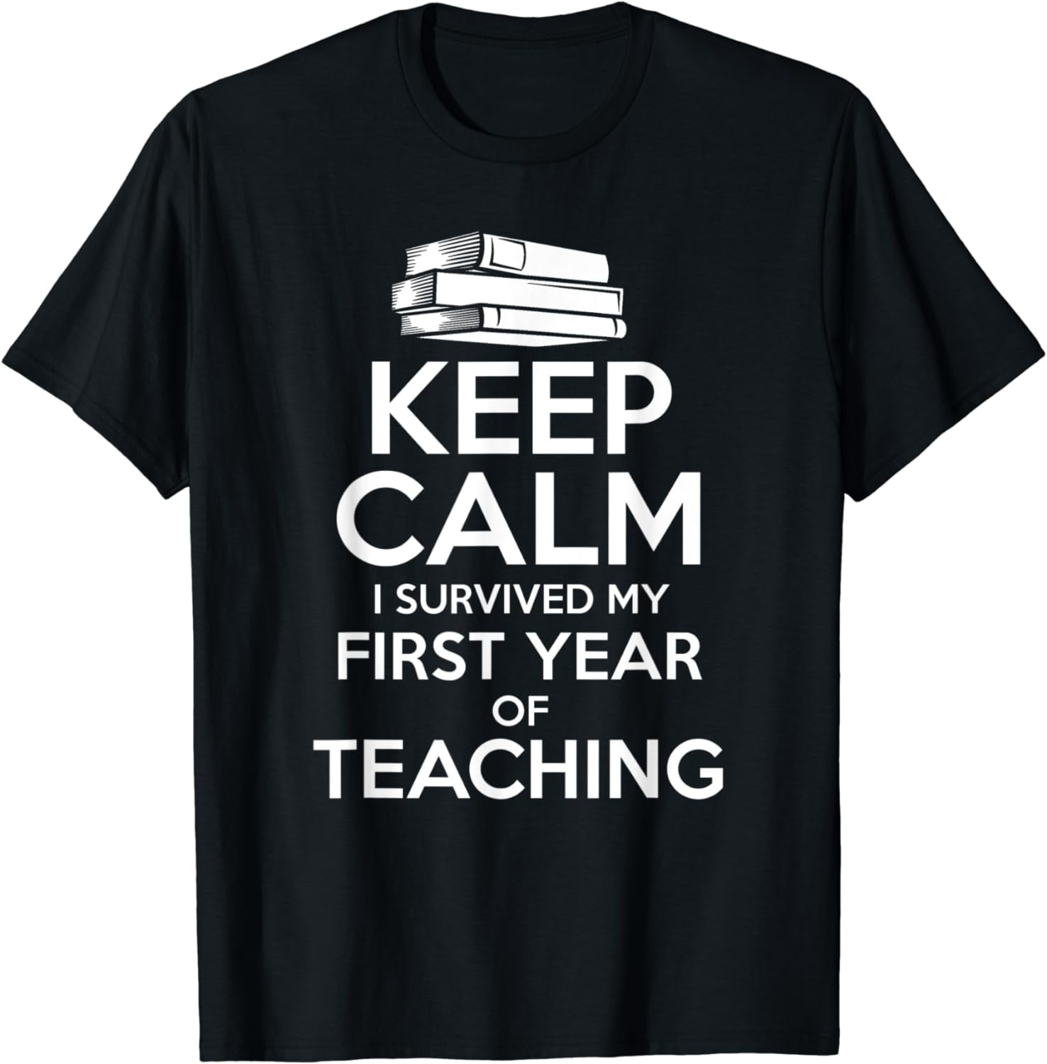 Teacher - Keep Calm I Survived My First Year of Teaching T-Shirt ... Teacher - Keep Calm I Survived My First Year of Teaching T-Shirt ...