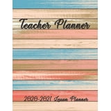 Teacher Planner : 2020-2021 Academic year lesson planner for teachers ...