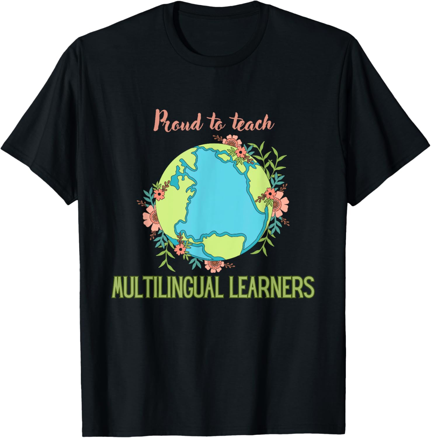 Teacher Proud to Teach Multilingual Learners Bilingual Tee T-Shirt men ...